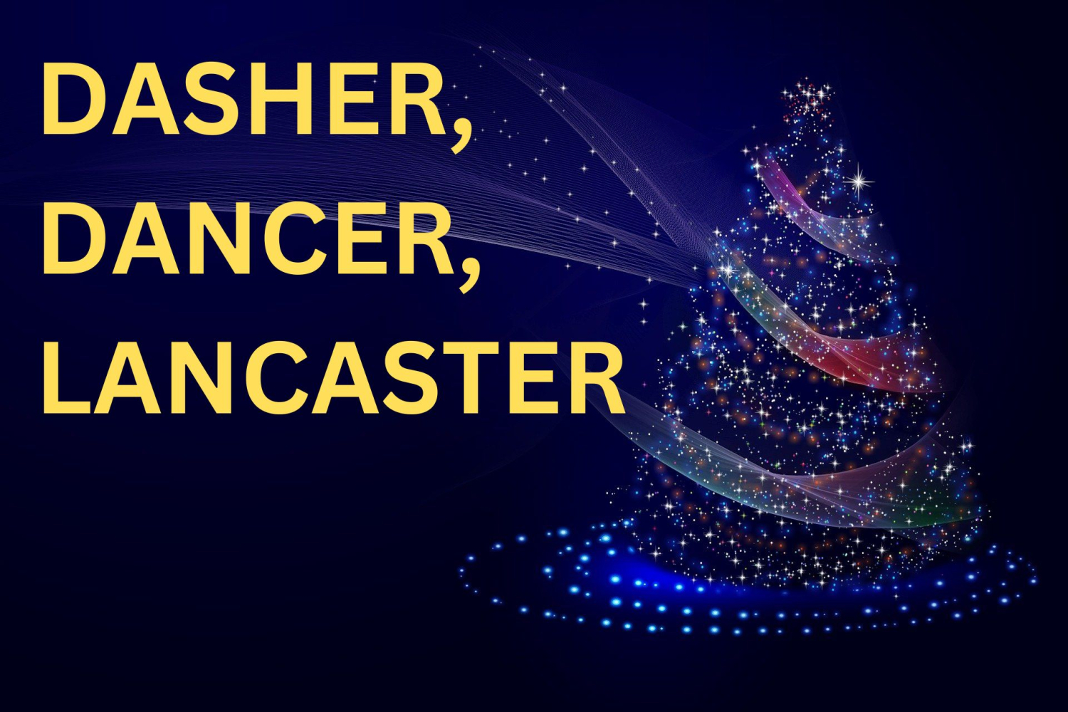 Dasher, Dancer, Lancaster - December 2 - 4, 2025 [DASH120225R] - $0.00 ...